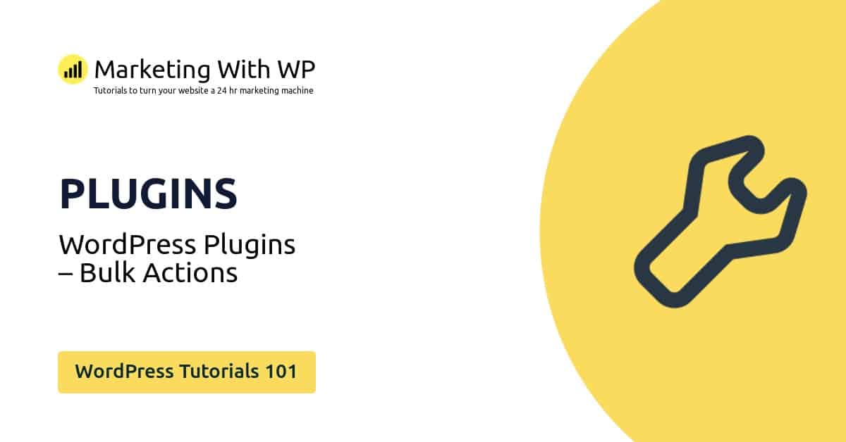 WordPress Plugins - Bulk Actions (Activate, Deactivate, Delete etc)