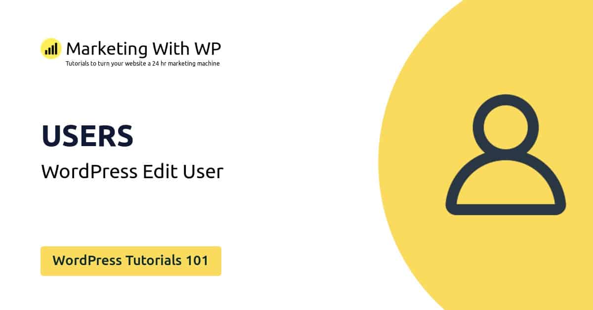 How to Edit Users in WordPress?